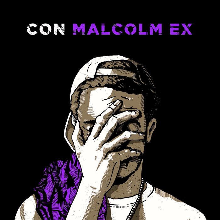 Malcolm Ex | Con | AtM