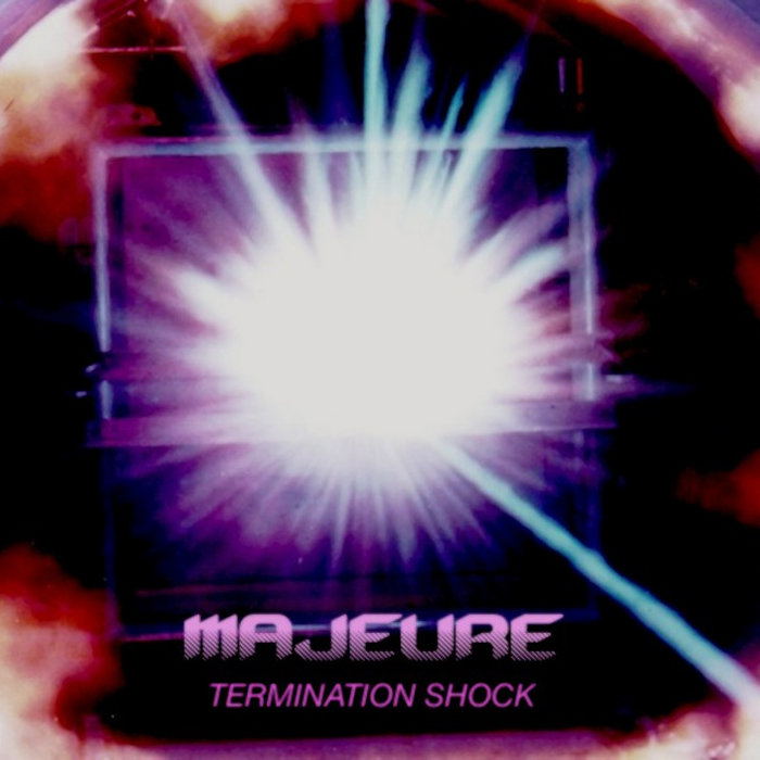 Termination Shock | Majeure