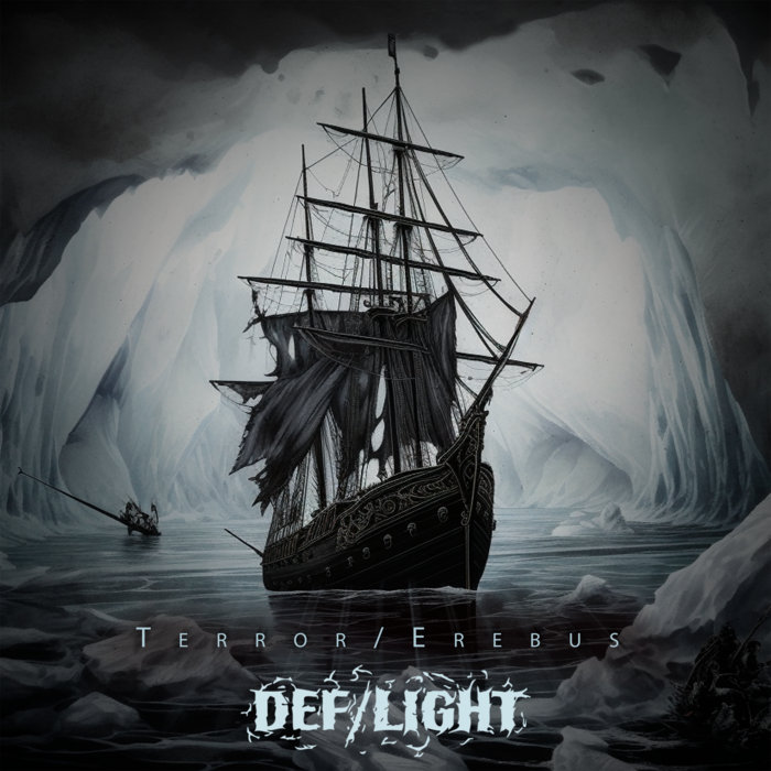 Terror / Erebus | DEF/LIGHT
