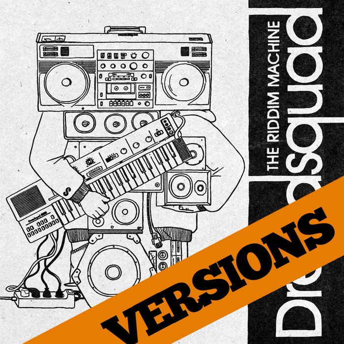 The Riddim Machine (Versions) | Dreadsquad