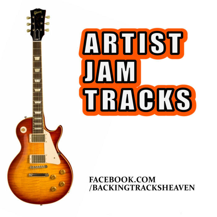 Artist Jam Tracks | Backing Tracks Heaven