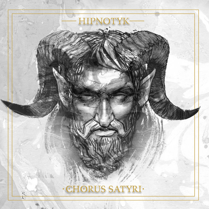 Chorus Satyri | Hipnotyk | HIPNOTYK