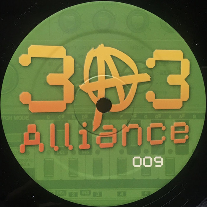303 ALLIANCE 009 (VINYL ONLY) (Acid Techno) | Benji303 / Mark EG / Lee ...