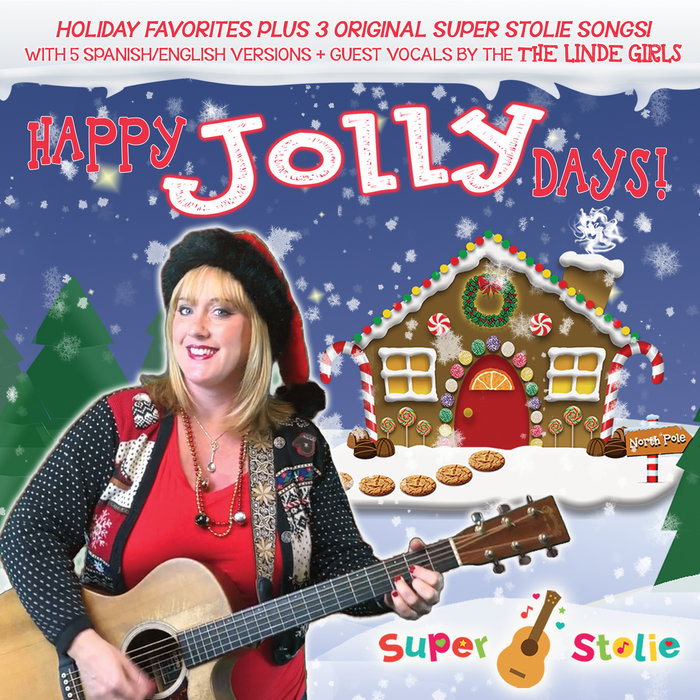 Happy Jolly Days | Super Stolie