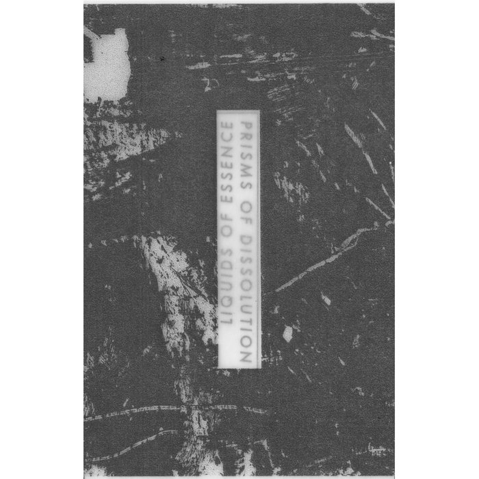 Liquids of Essence / Prisms of Dissolution | Sequences | Audio. Visuals. Atmosphere.