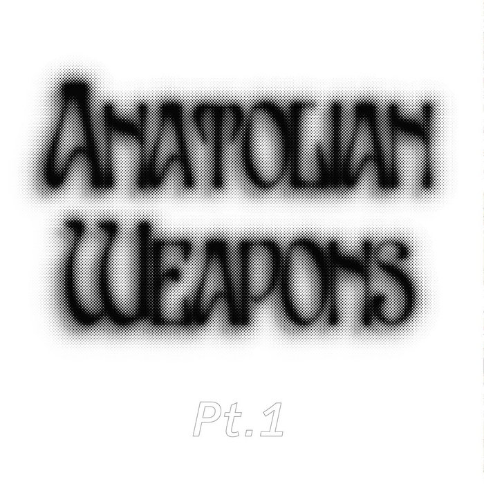 PT. 1 | Anatolian Weapons