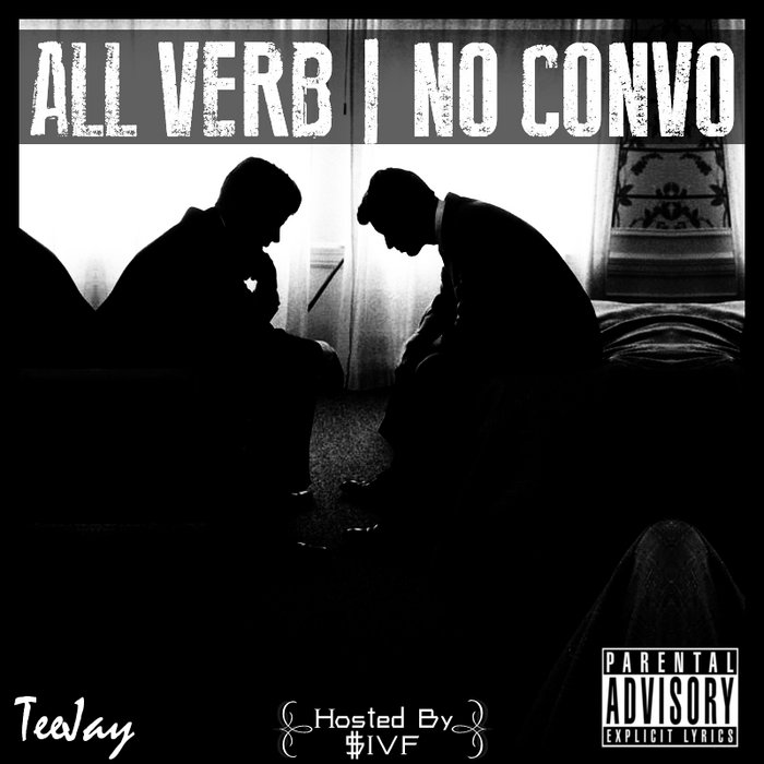 All Verb | No Convo | TeeJay
