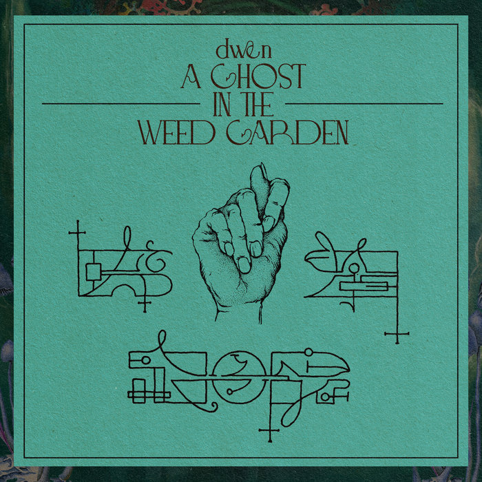 A Ghost In The Weed Garden | Dwen