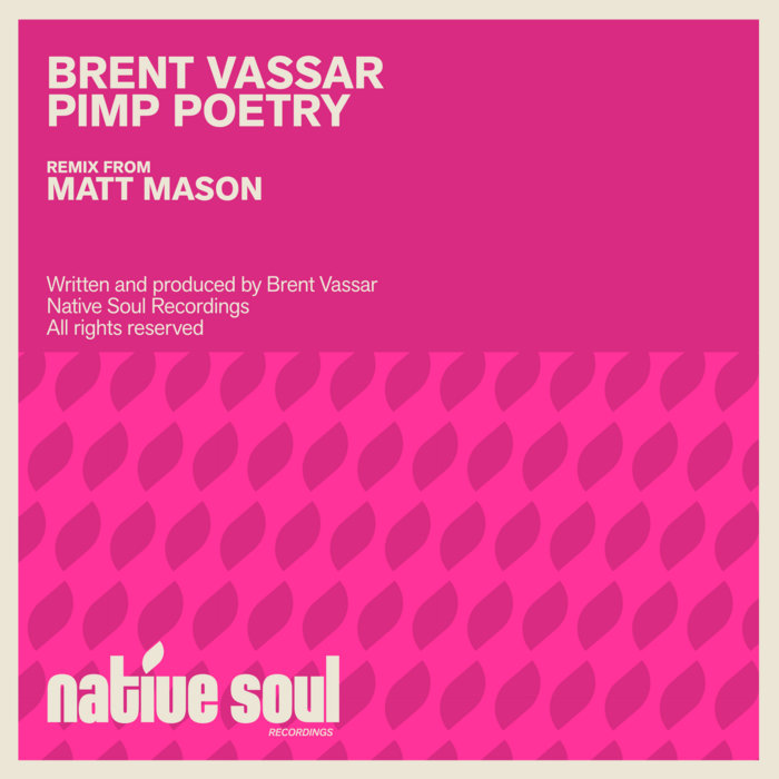 Brent Vassar - Pimp Poetry | Native Soul Recordings