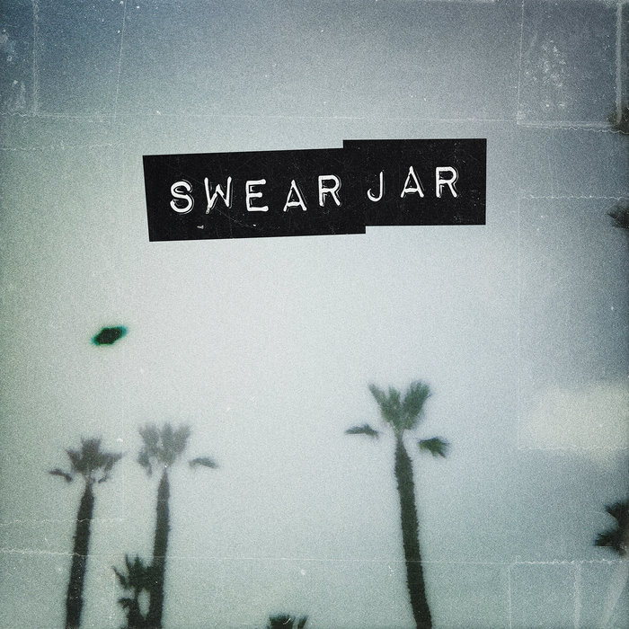 Swear Jar | Swear Jar