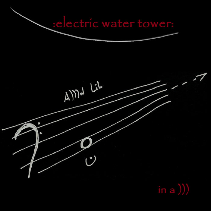 In A))) | Electric Water Tower