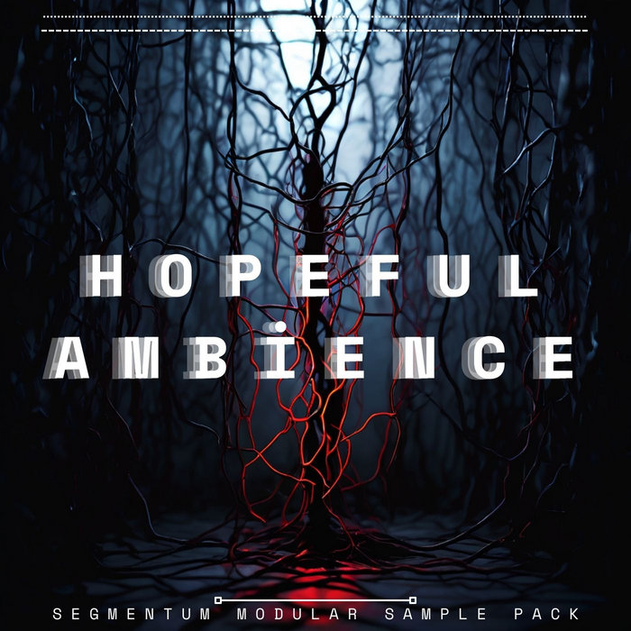 Hopeful Ambience | Segmentum Modular Sample Pack | Segmentum Modular