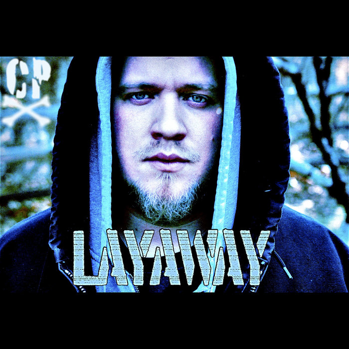 Layaway | CP RHYMES