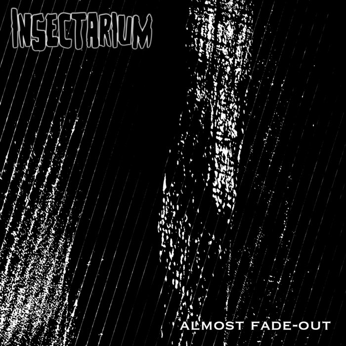 Almost Fade-Out | insectarium