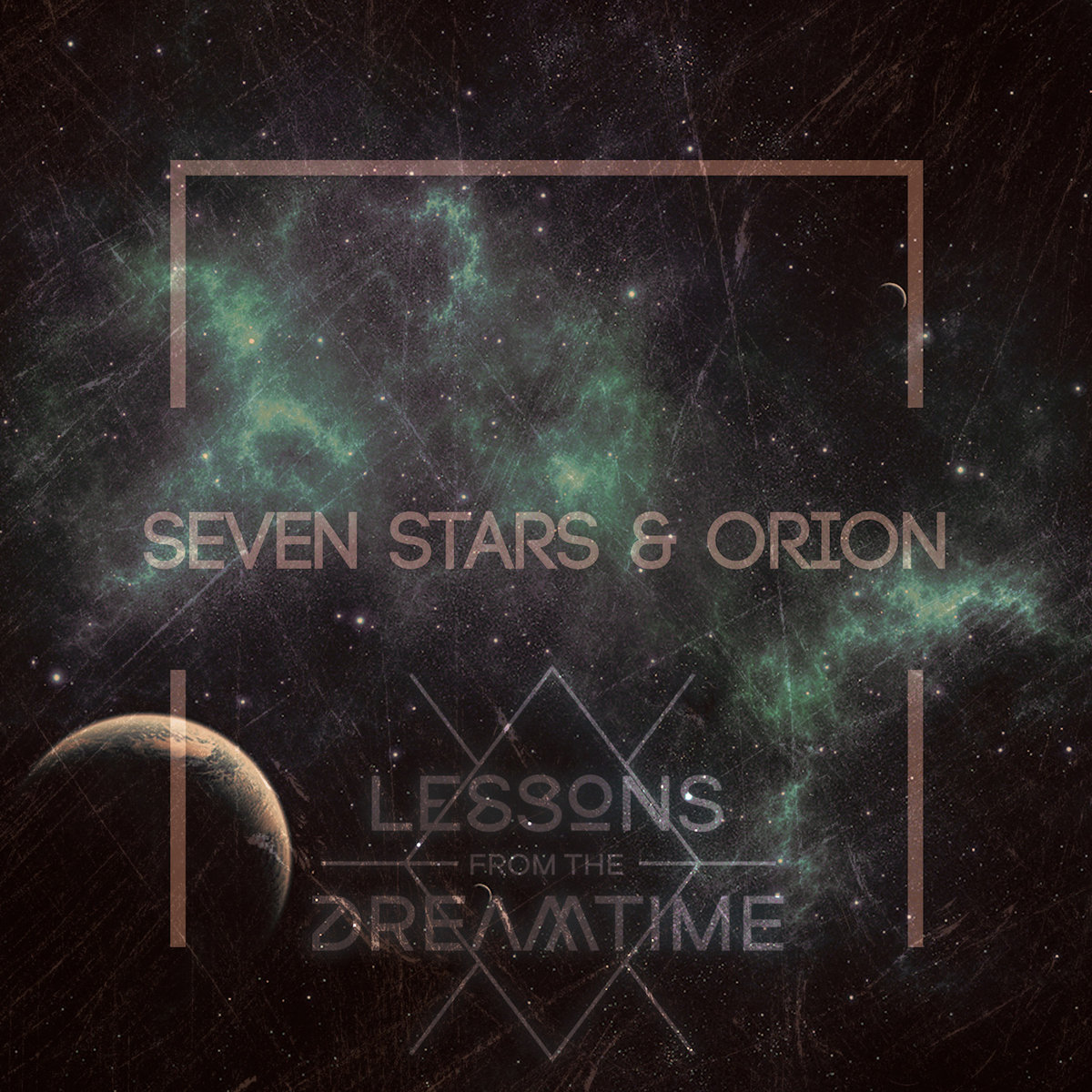 Seven Stars & Orion | Lessons From The Dreamtime