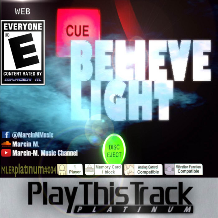 Believe Light | Marcin M