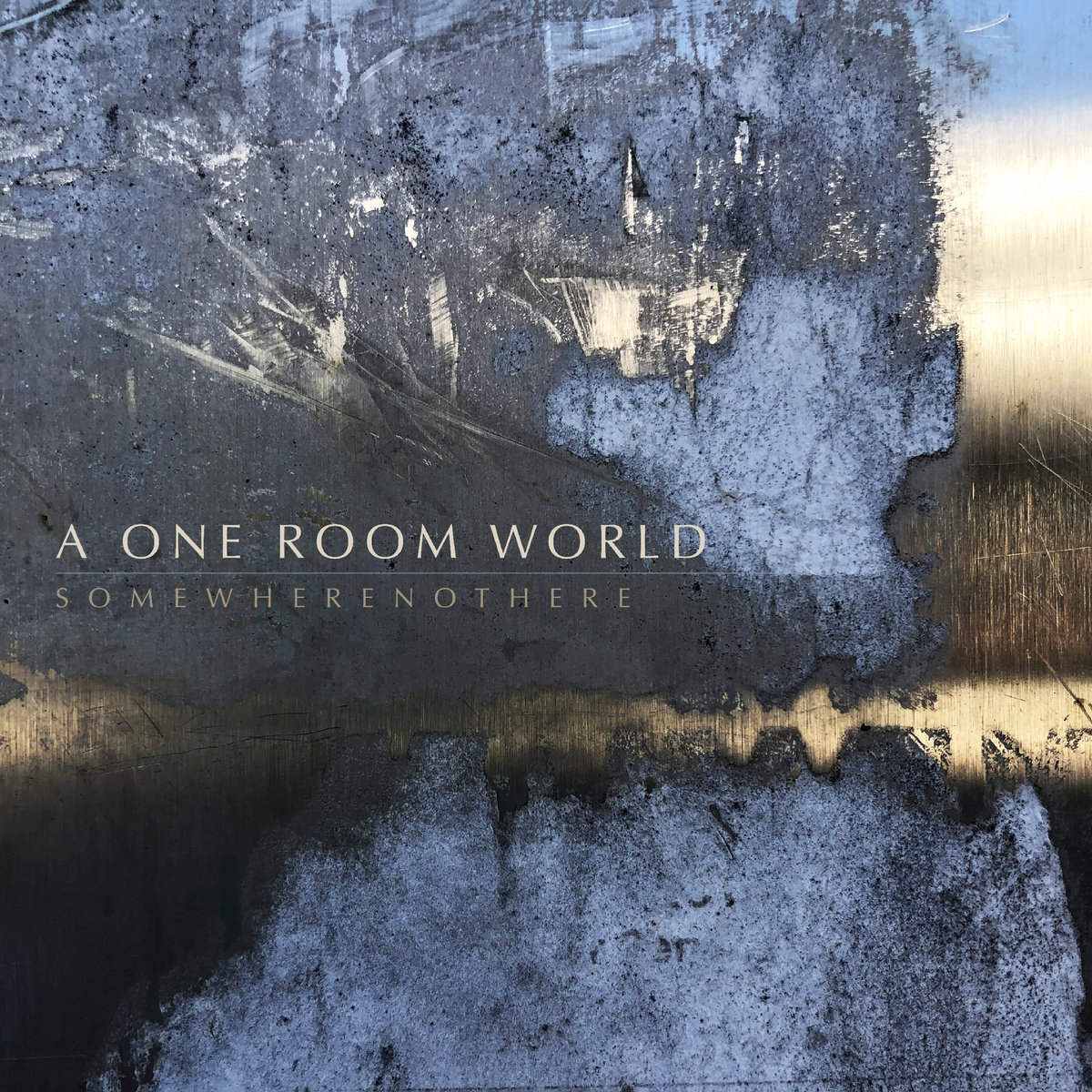 Somewhere Not Here | A One Room World