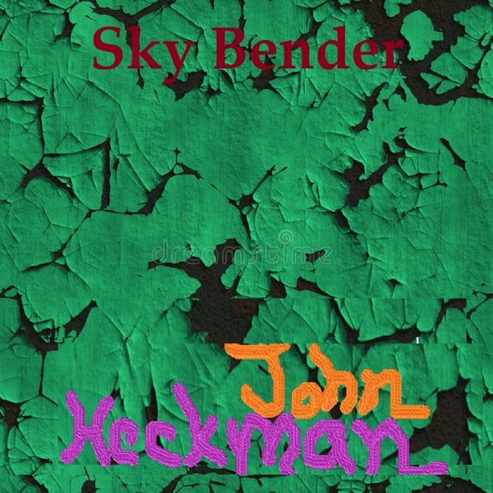 Sky Bender | John Heckman