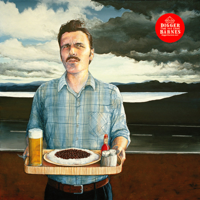 Time Has Come | Digger Barnes