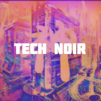 tech noir
