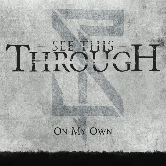 On My Own | See This Through