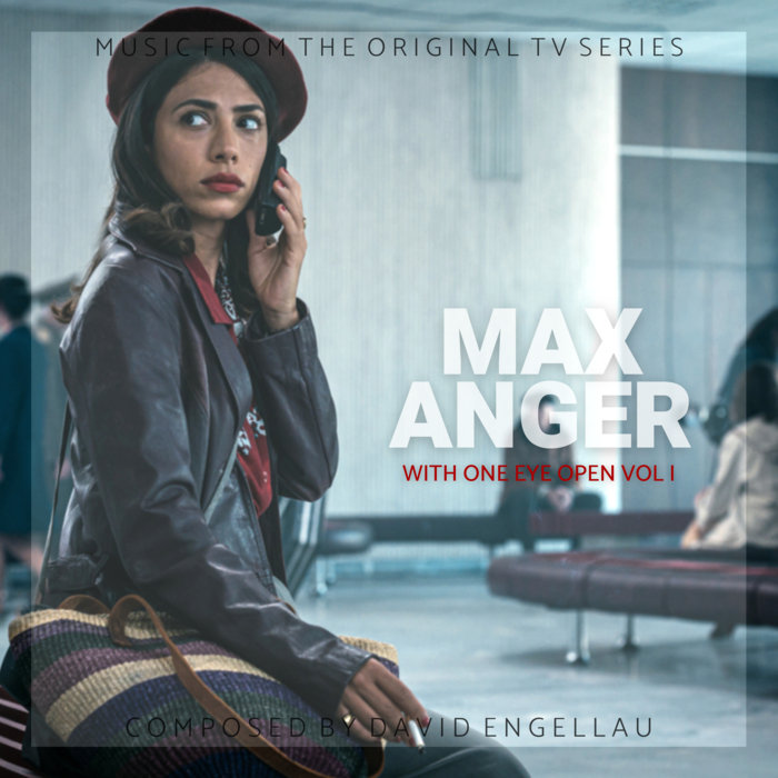 Max Anger Vol I (Music From The Original TV Series) | David Engellau