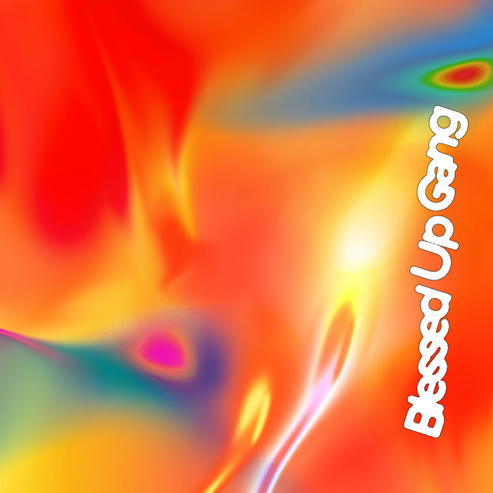 Blessed Up Gang - 001 | Blessed Up Gang