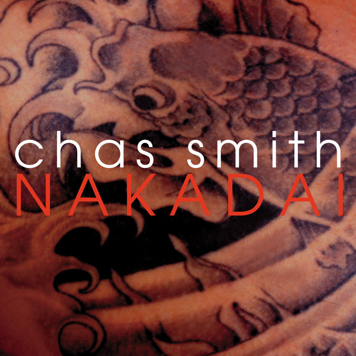 Nakadai | Chas Smith