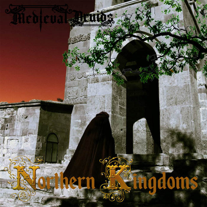 Northern Kingdoms | Medieval Druids | Shadow Tears