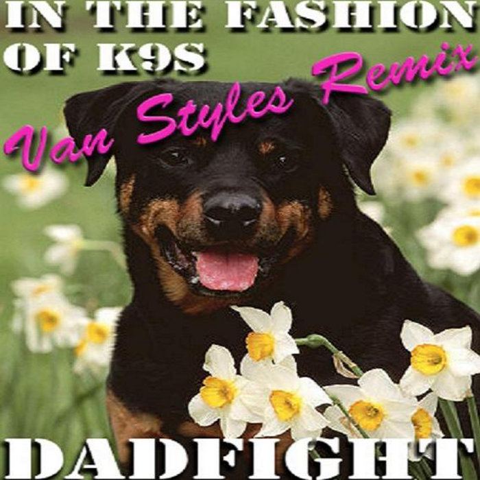 Van Styles Remix | DadFight and Van Styles | DadFight