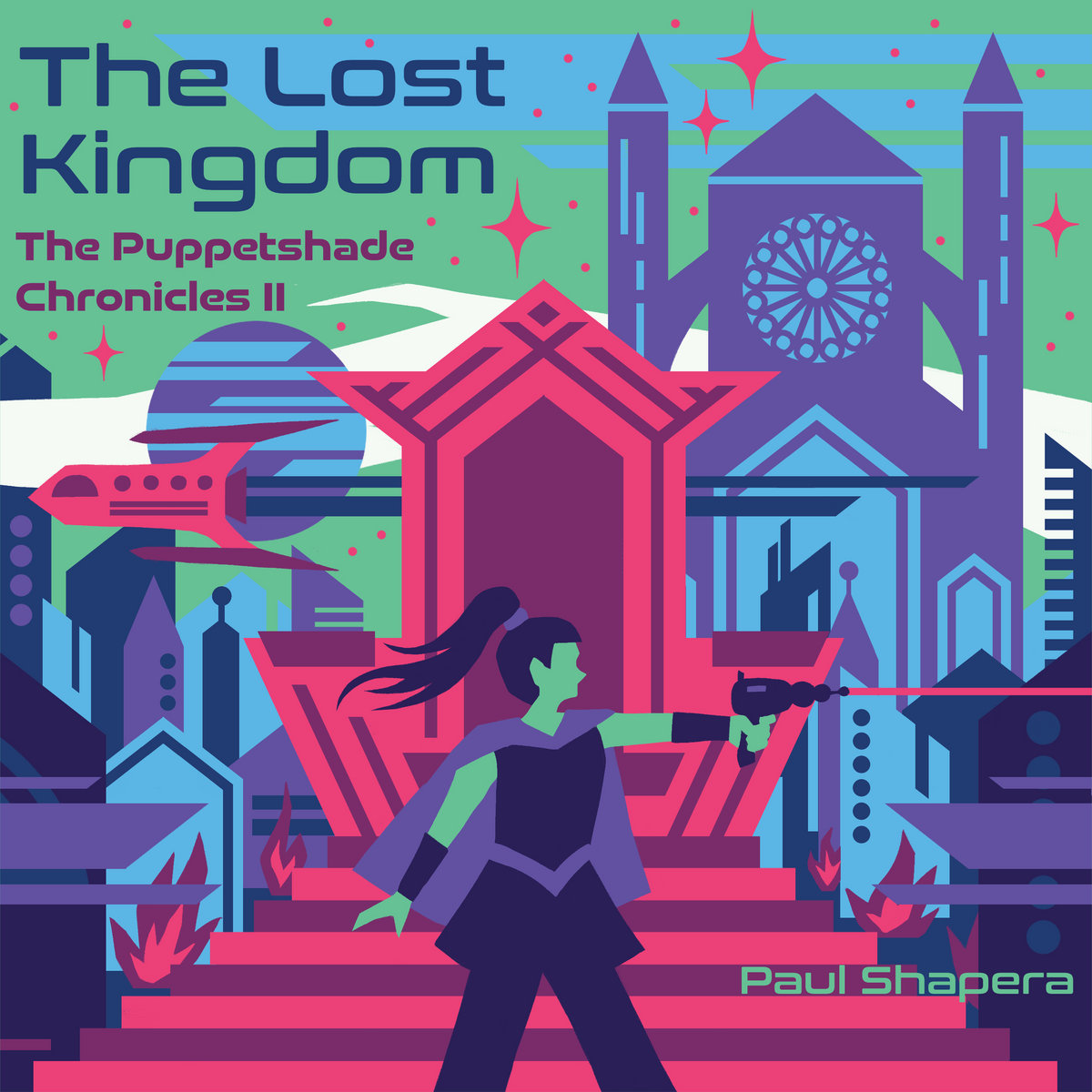 The Puppetshade Chronicles 2: The Lost Kingdom | Paul Shapera