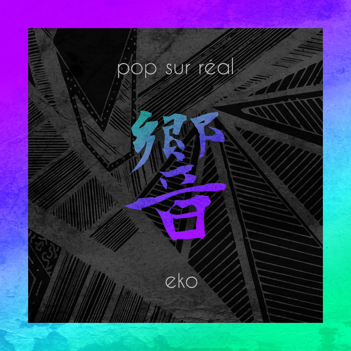 Eko | Pop Sur Réal | Hexe Music