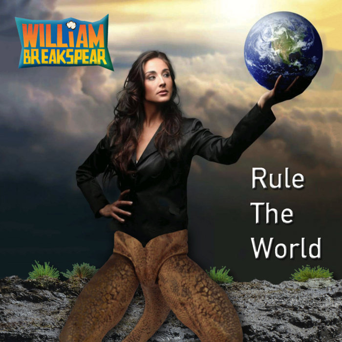 Rule The World | William Breakspear