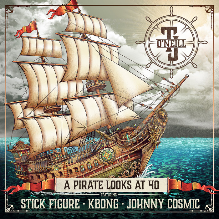 A Pirate Looks at 40 (feat. Stick Figure, KBong & Johnny Cosmic) | TJ O ...