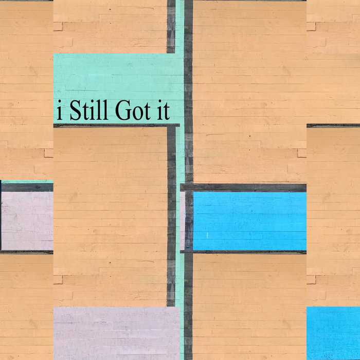 I Still Got iT | DanNiG