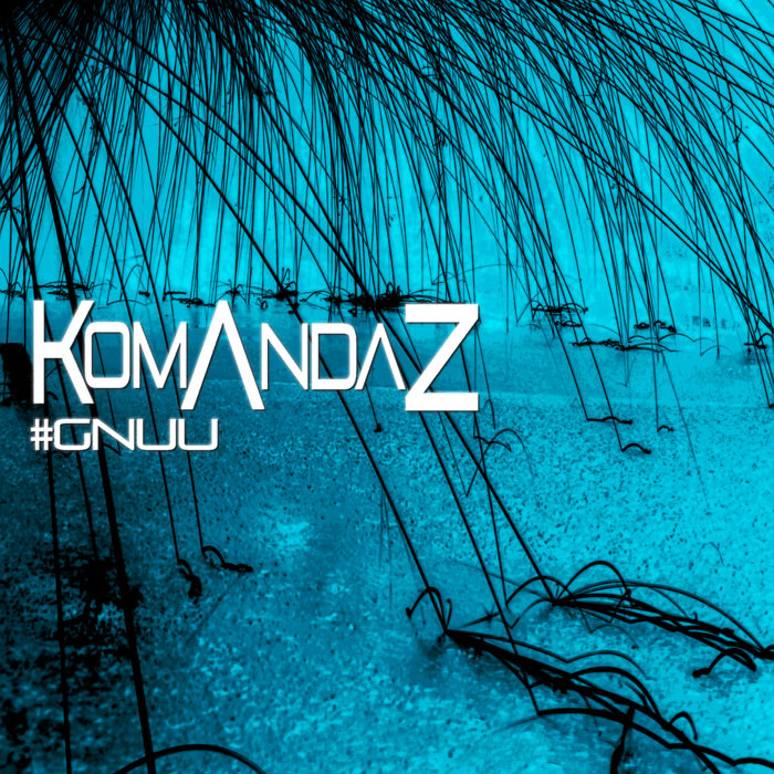 #gnuu | KOMANDAZ