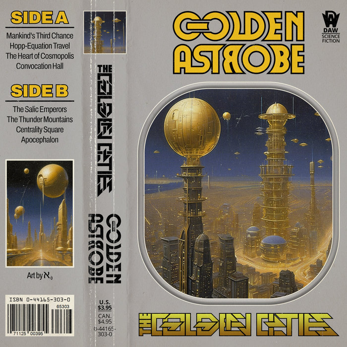 The Golden Cities | Golden Astrobe | Famine Tapes