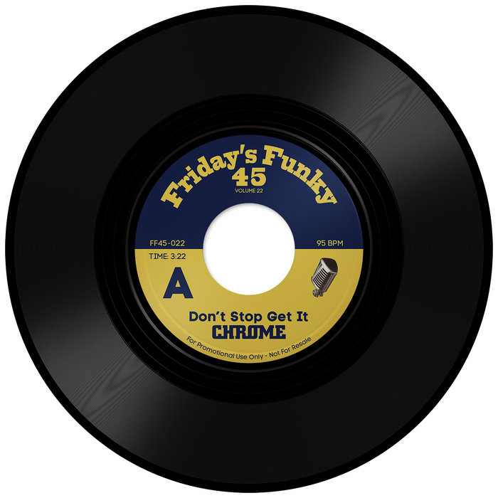 Don't Stop Get It / Funky Atmosphere | Chrome | djdsk