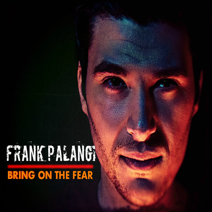 Bring On The Fear EP | Frank Palangi