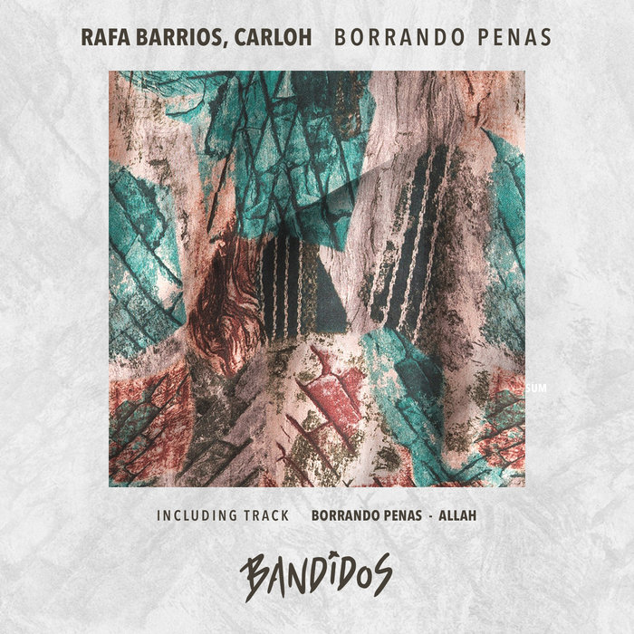 Rafa Barrios, Carloh - Borando Penas | Bandidos Music