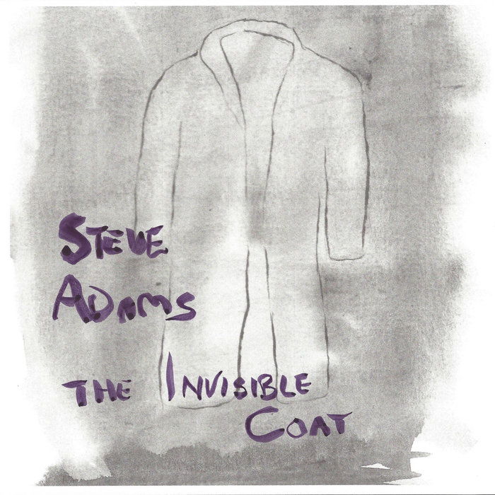 the invisible coat | Steve Adams