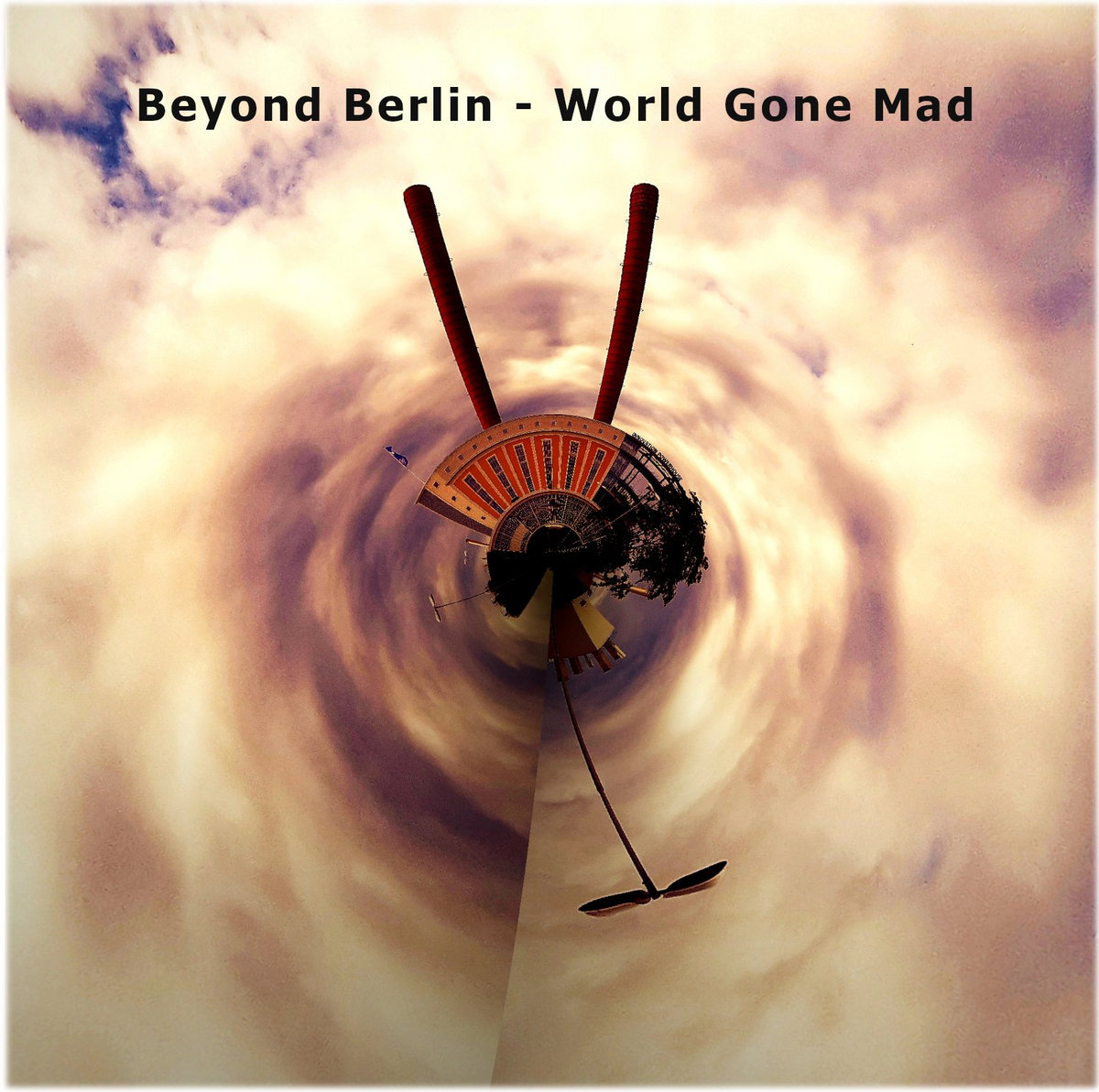 World gone Mad | BeyondBerlinonGroove