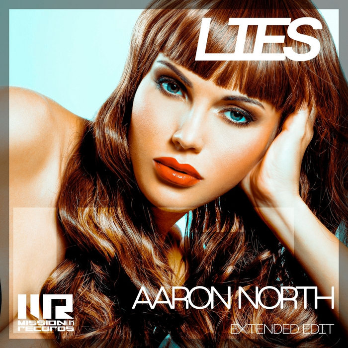 Lies (Extended) | Aaron North