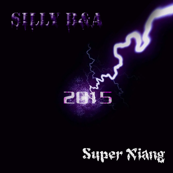 New Album "Silly B&A"(demo mix) - “Super Xiang - Silly B&A” (CD) OUT ...