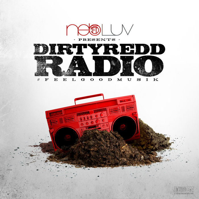 DIRTY REDD RADIO PRESENTS-DIRTY @DVENTURES | D1RTYREDD | NEBLUV