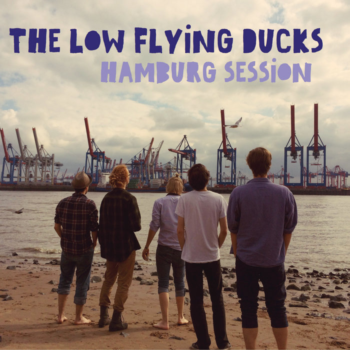 Hamburg Session | The Low Flying Ducks