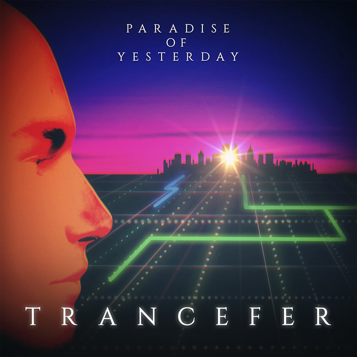 Trancefer | Paradise Of Yesterday | Naughty Night