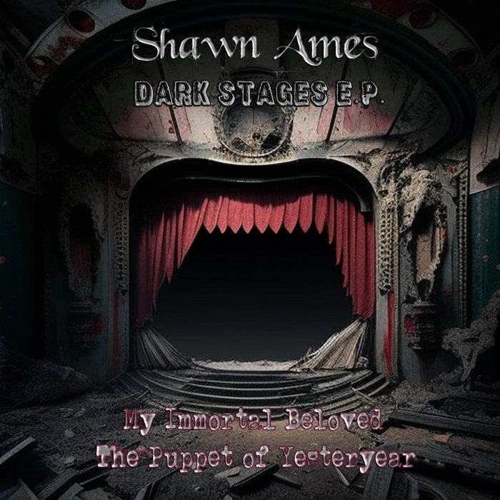 Dark Stages E.P. | Shawn Ames