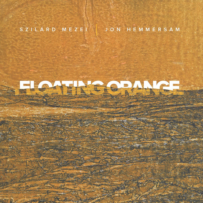 Floating Orange (2017) | SZILÁRD MEZEI - JON HEMMERSAM | Szilárd Mezei