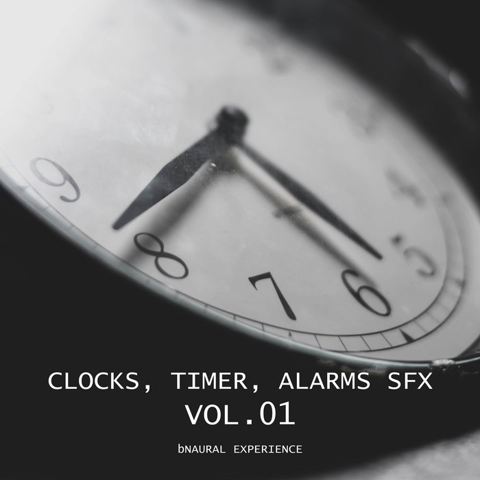 Clocks, Timer, Alarms SFX Vol.01 | bNaural Experience
